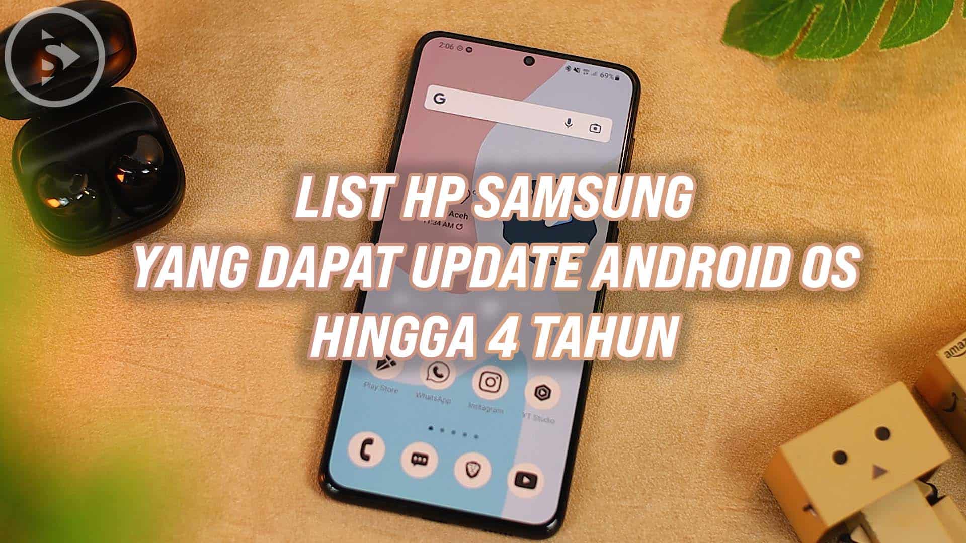 List HP Samsung Yang Mendapat Update 4 Tahun Versi Android dan 5 Tahun ...